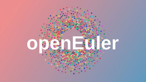 OPENEULER became Open-Source - Software design, development and integration